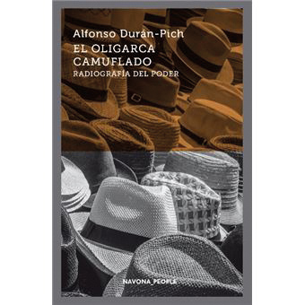 El oligarca camuflado // Manual sobre el poder | Alternativas económicas